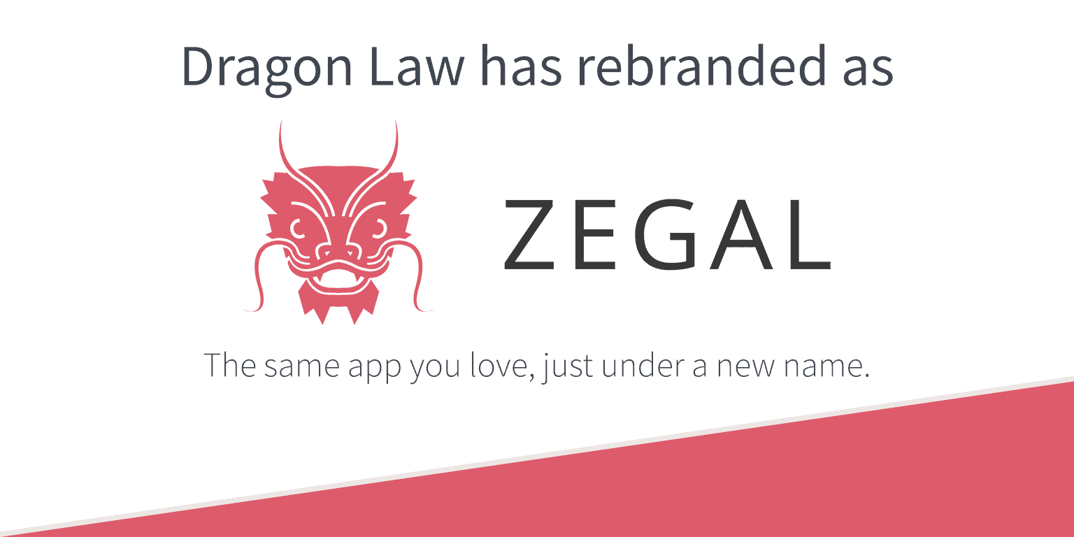 Dragon Law is now Zegal – we’re going global! | Zegal